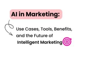 AI in Marketing: Use Cases, Tools & Benefits | Kairntech